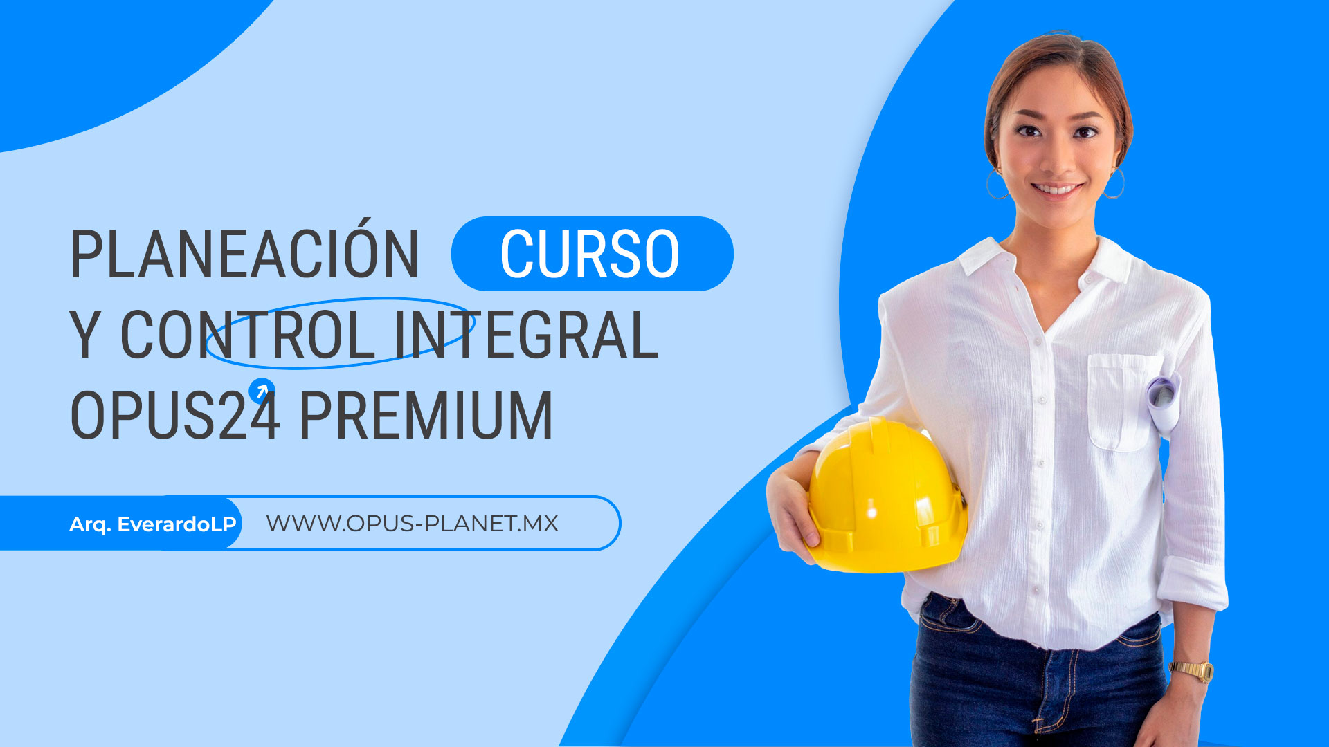 Curso Oficial OPUS24 PREMIUM | MOD 2 Planeación y Control